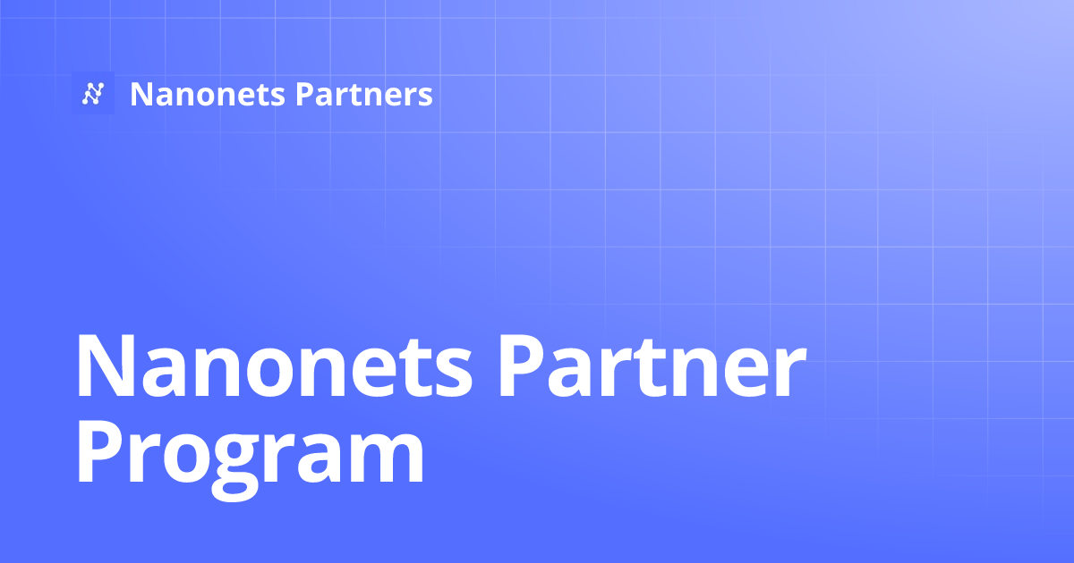 Nanonets Partner Program | Nanonets Partners